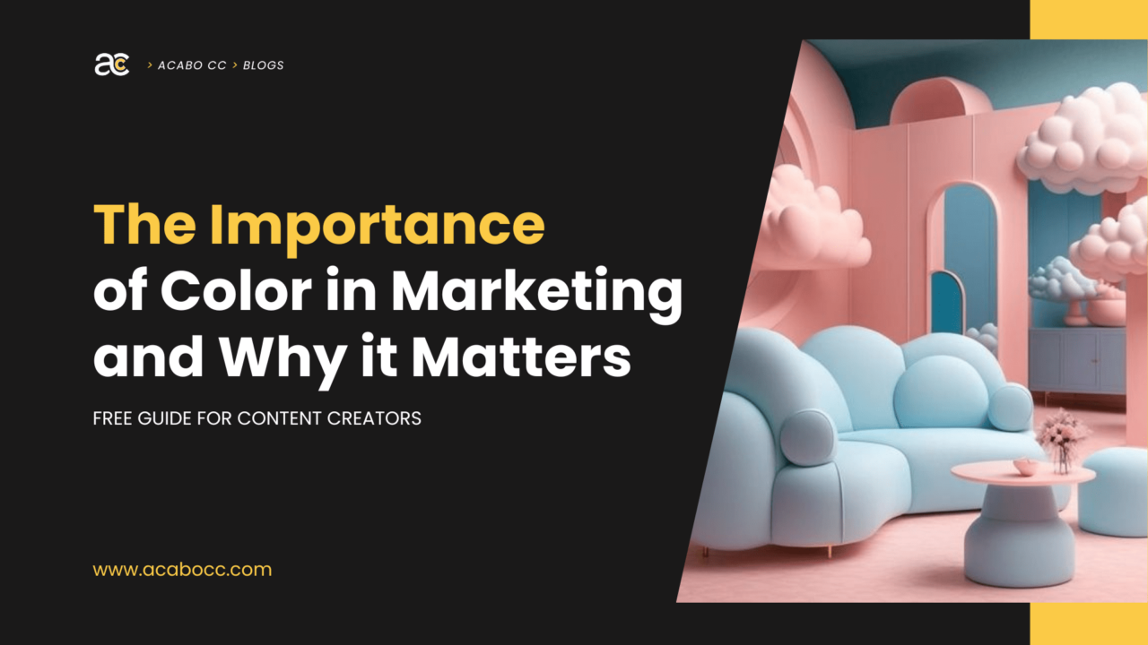 Color in Marketing: Why Is It Important? — Acabo CC