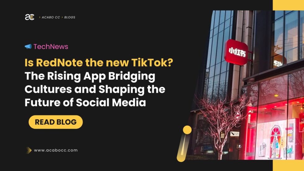 What is RedNote App and Why It’s Trending? — Acabo CC